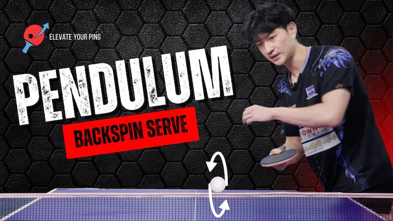 Mastering the Pendulum Backspin Serve | Spin, Control & Setup